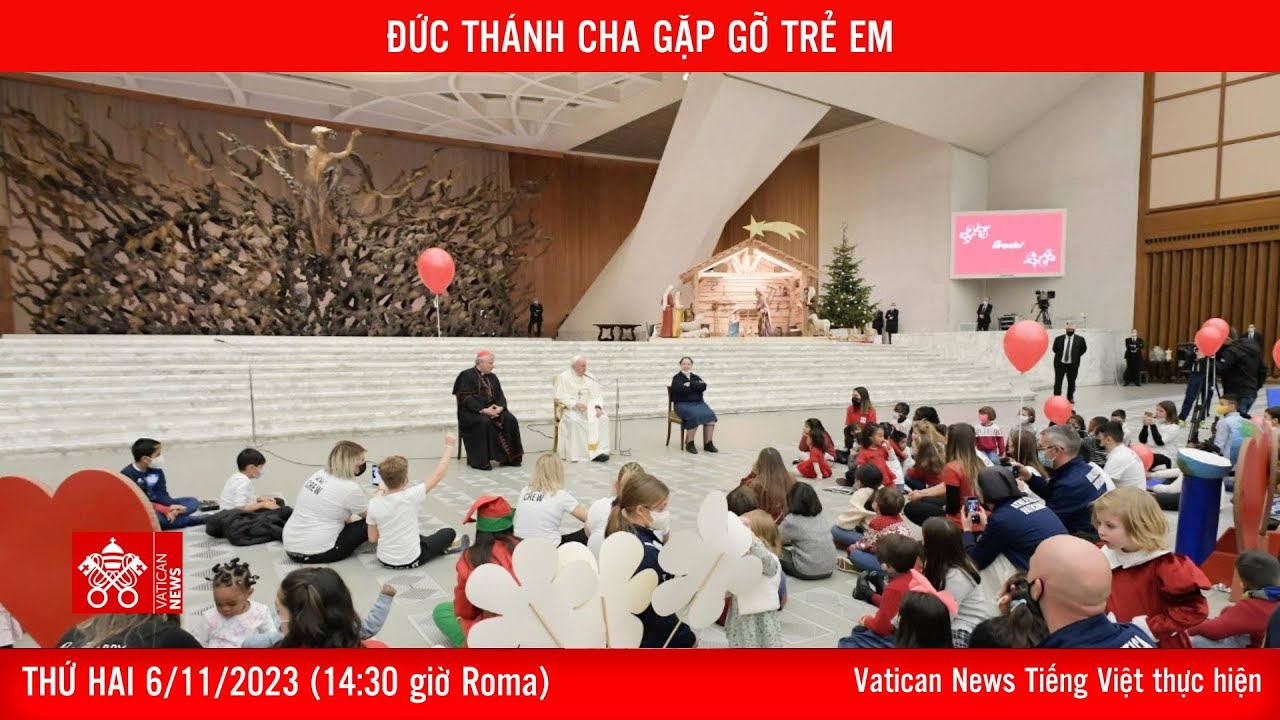 Truyền hình trực tiếp buổi Trẻ em gặp Đức Thánh Cha (20g30 thứ Hai 6/11)