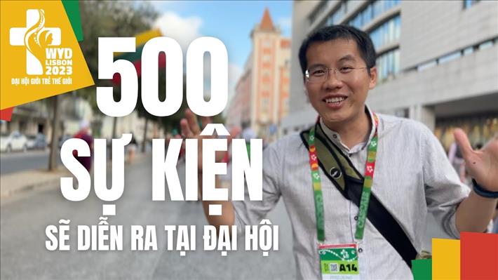 TGP SÀI GÒN::500 sự kiện sẽ diễn ra tại Đại hội Giới trẻ Thế giới Lisboa