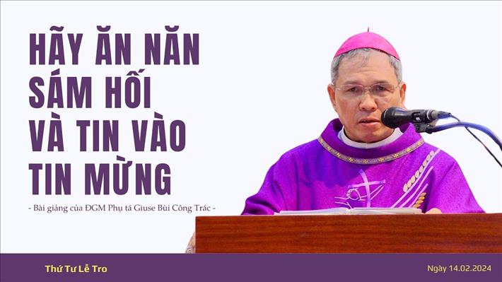 TGP SÀI GÒN::Hãy ăn năn sám hối và tin vào Tin mừng - ĐGM Giuse Bùi ...