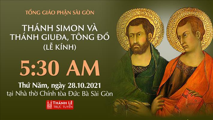TGP SÀI GÒN::TGP Sài Gòn trực tuyến 28-10-2021: Thánh Simon và thánh ...